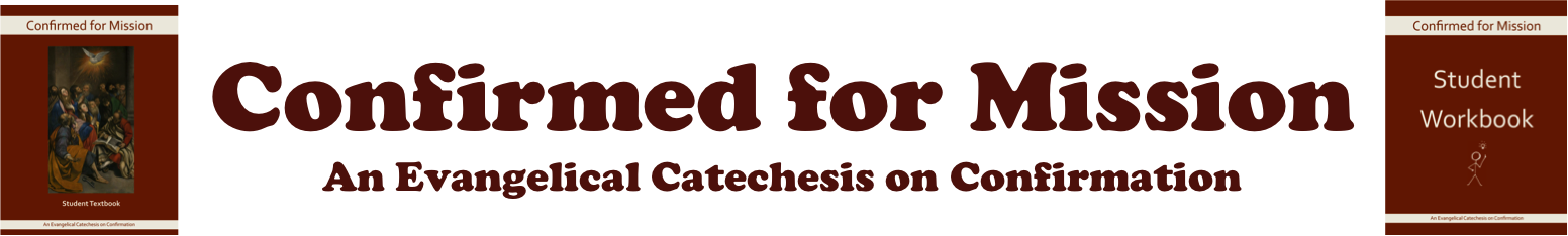 Confirmation Lessons, Powerpoints, Videos, and Activities